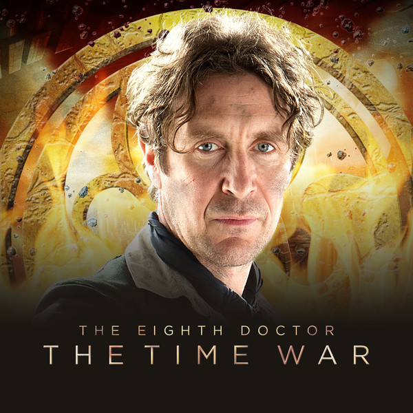 The Eighth Doctor: The Time War - Doctor Who - The New Series - Big Finish