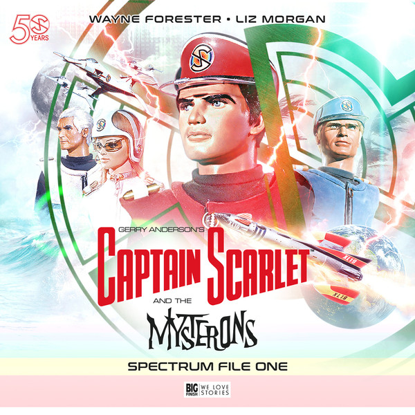 Captain Scarlet and the Mysterons - The Spectrum Files - News - Big Finish