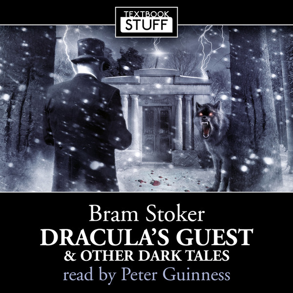 1.02. Dracula's Guest & Other Dark Tales - Textbook Stuff Classic ...